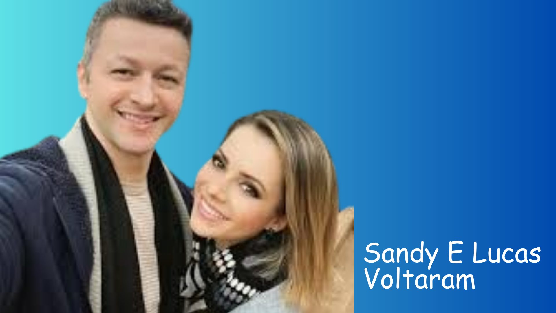 Sandy E Lucas Voltaram - CelebHoje