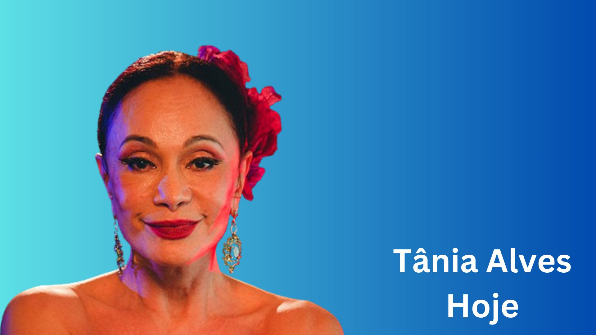Tânia Alves Hoje - CelebHoje