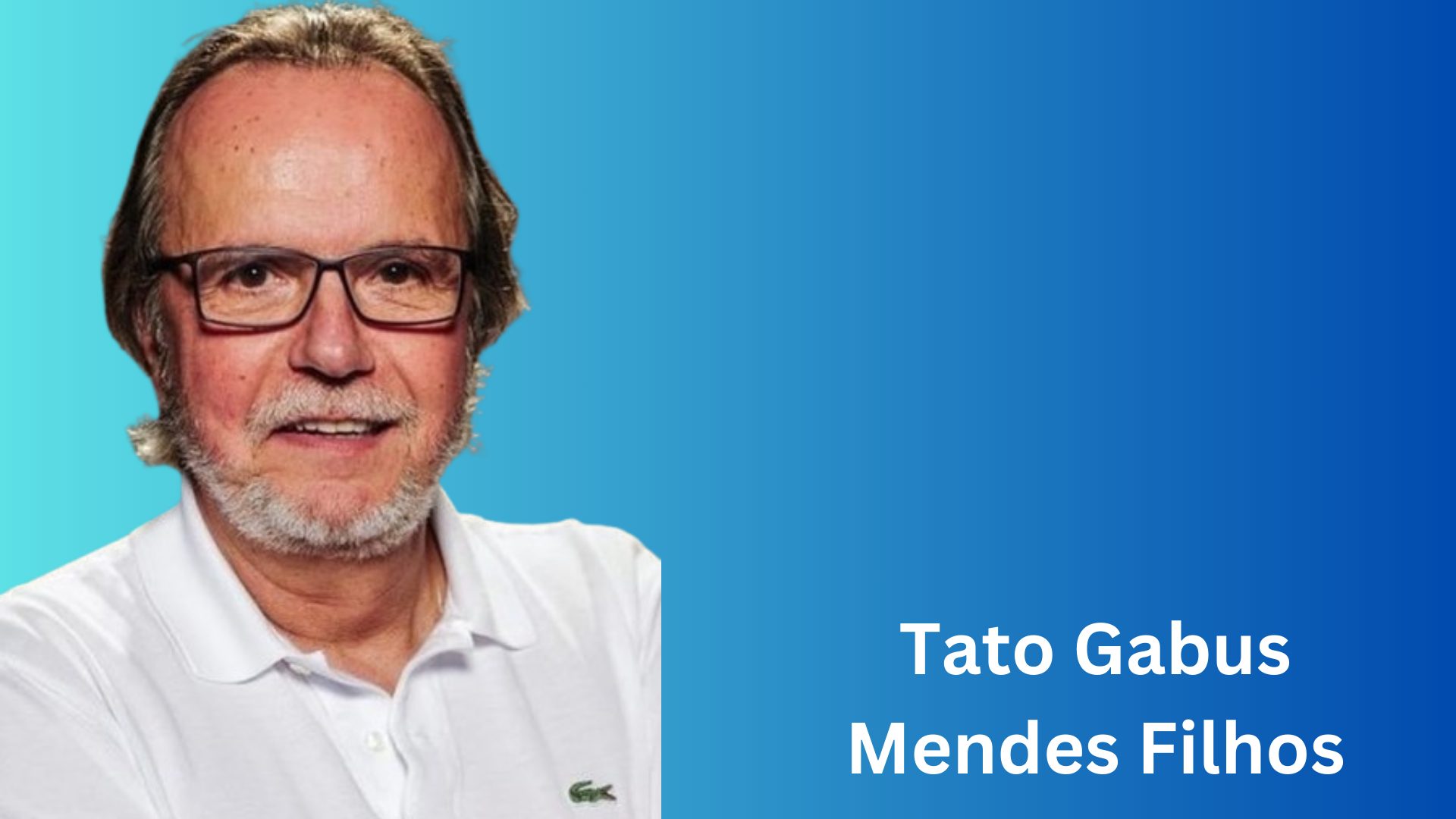 Tato Gabus Mendes Filhos - CelebHoje