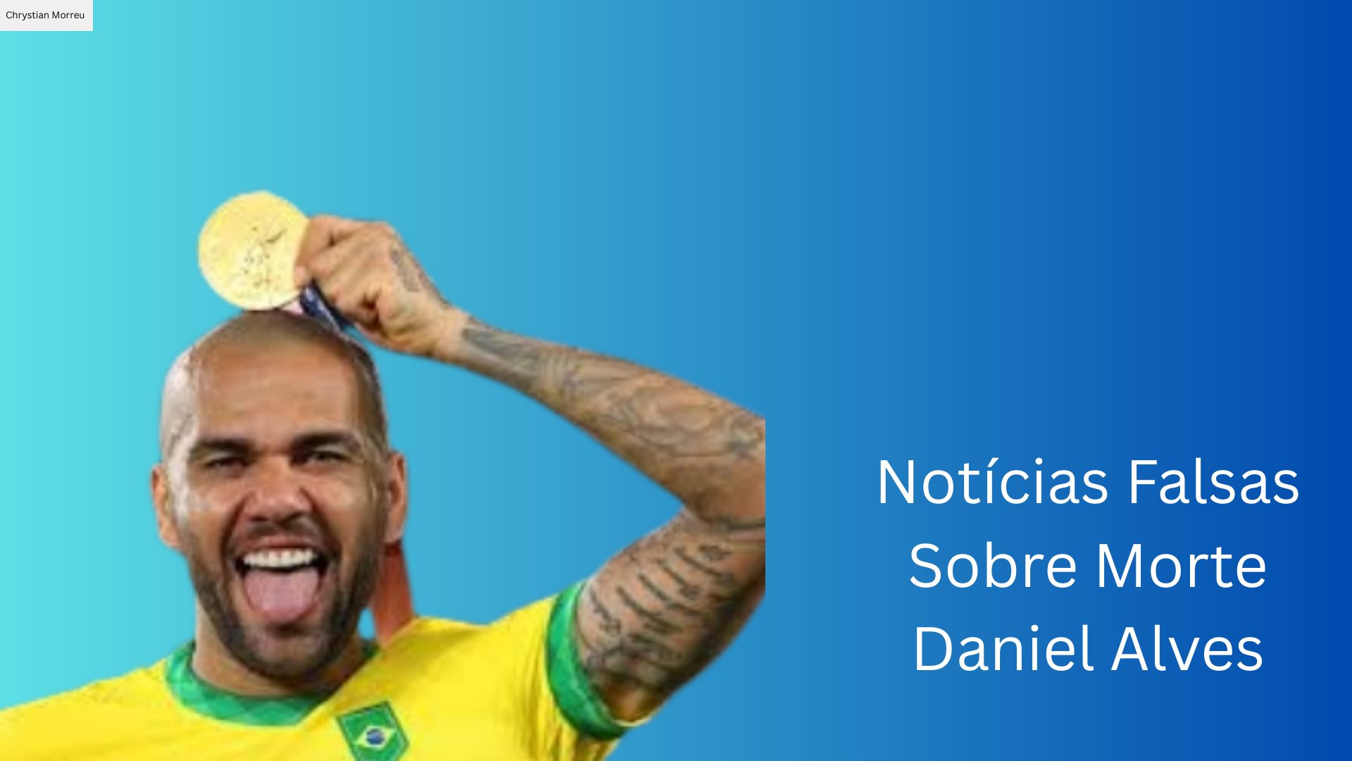 Daniel Alves Morreu - CelebHoje