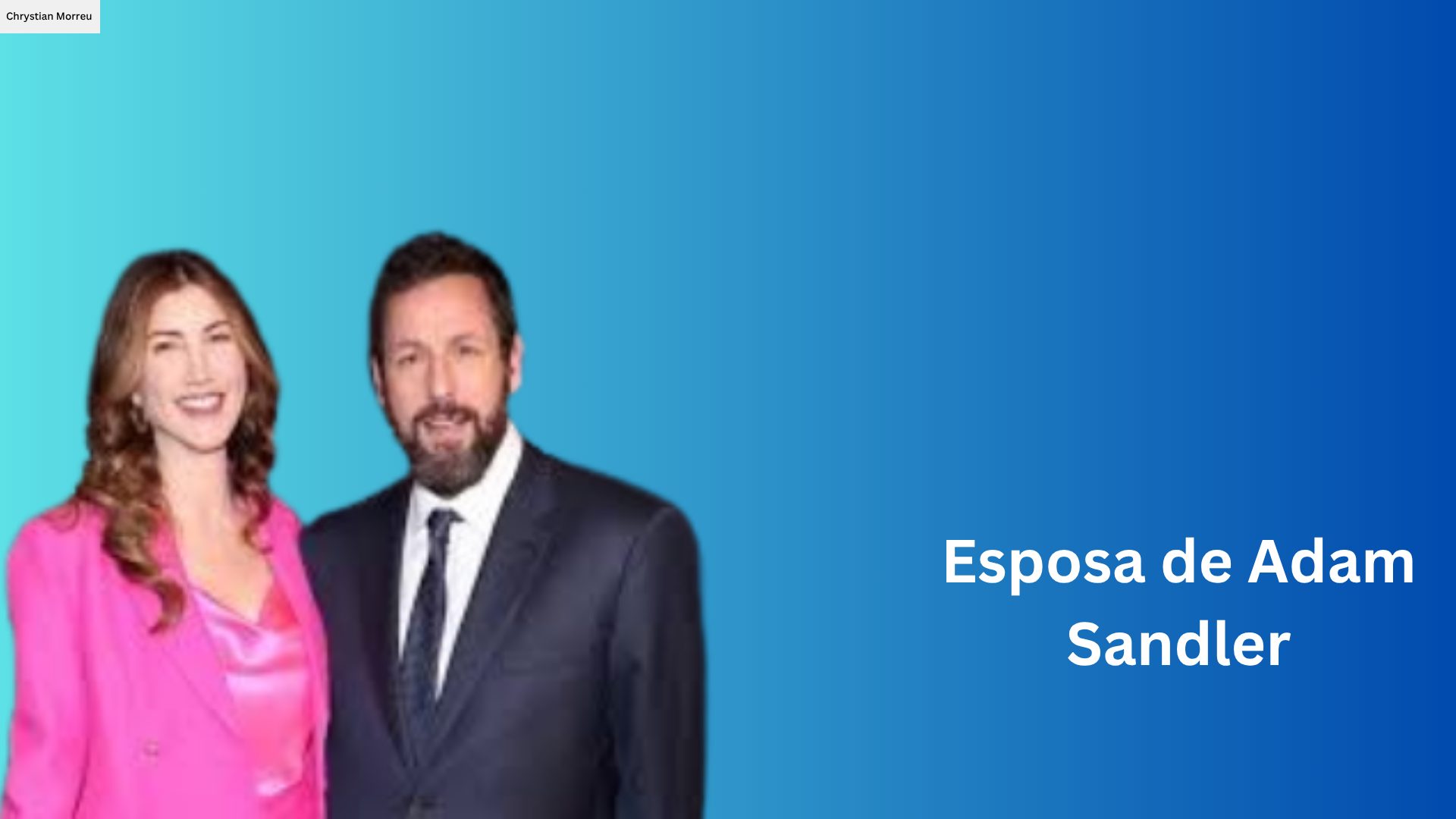 Esposa De Adam Sandler - CelebHoje
