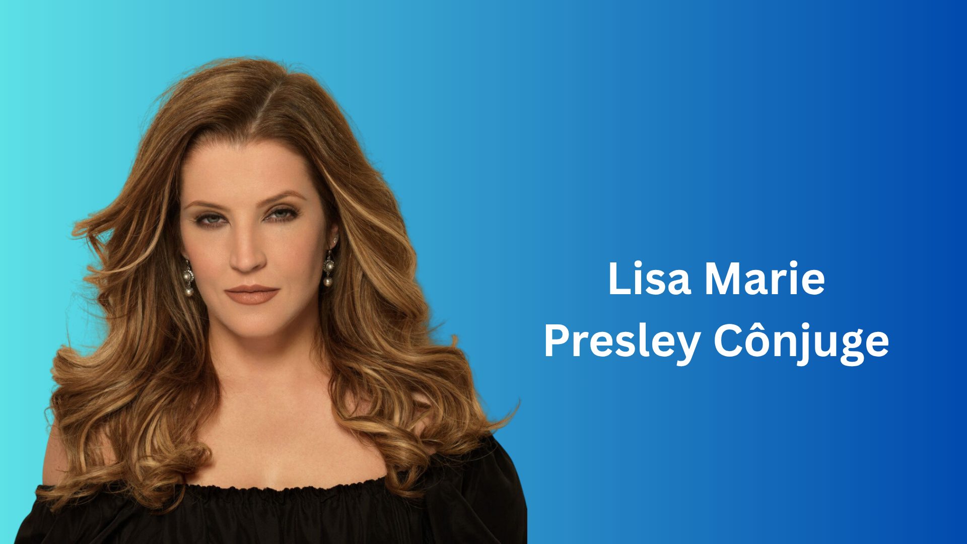 Lisa Marie Presley Cônjuge - CelebHoje