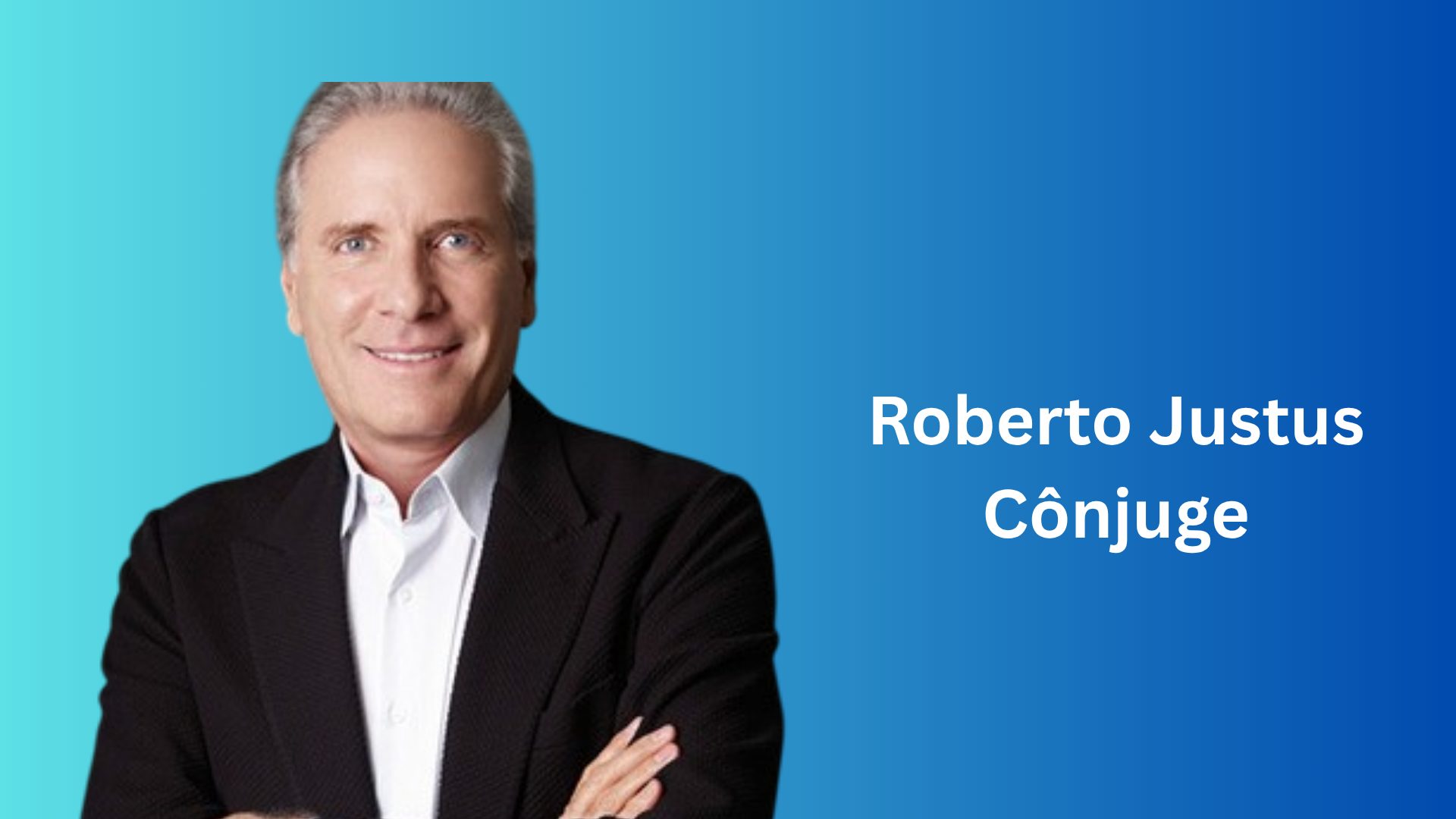 Roberto Justus Cônjuge - CelebHoje